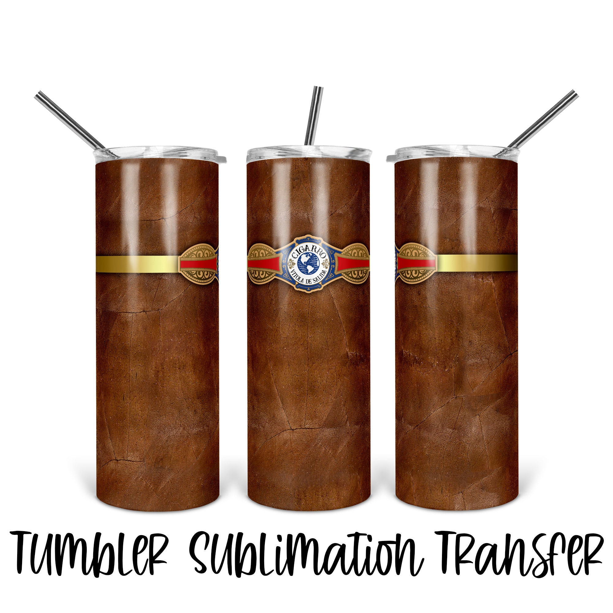 Cigar – Tumbler Sublimation Transfer – Ready To Press – Heat Transfer ...